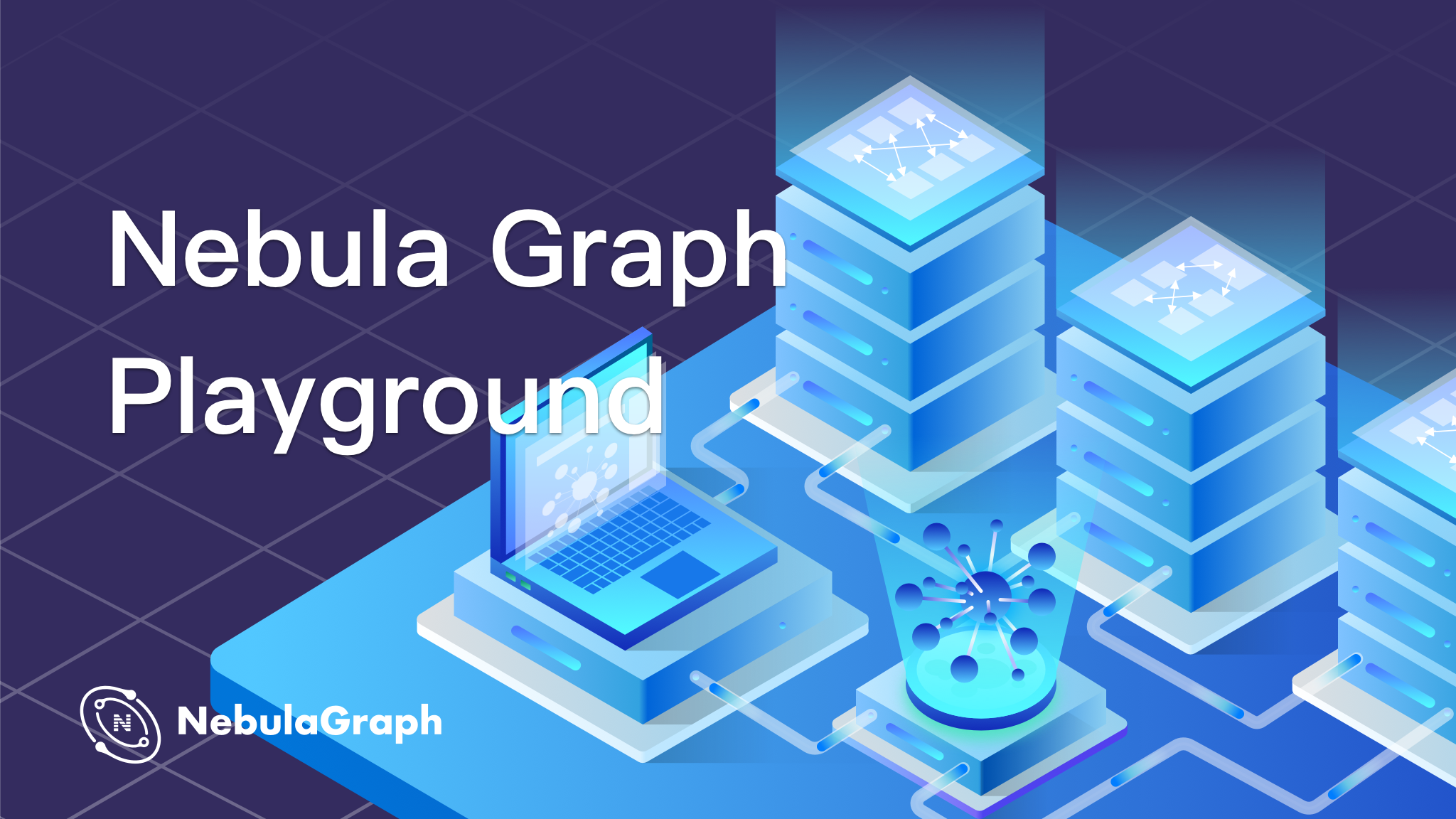 NebulaGraph Playground 在线玩转图数据库，探索你的图世界